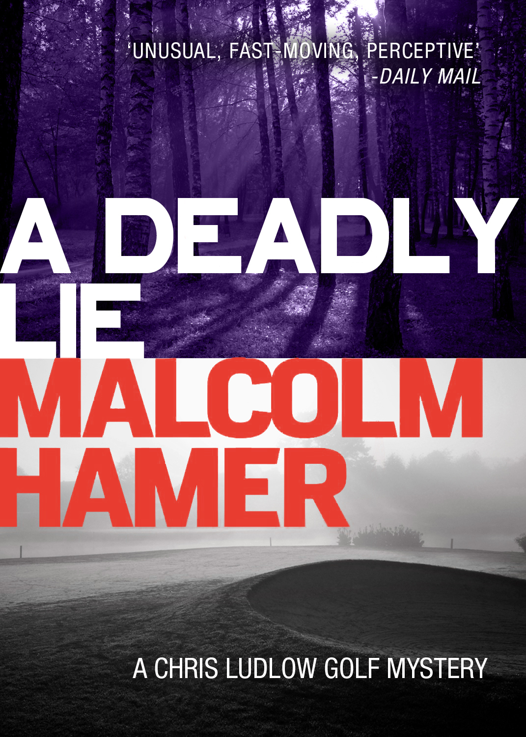A Deadly Lie (Chris Ludlow Golf Mysteries) by Malcolm Hamer | Goodreads