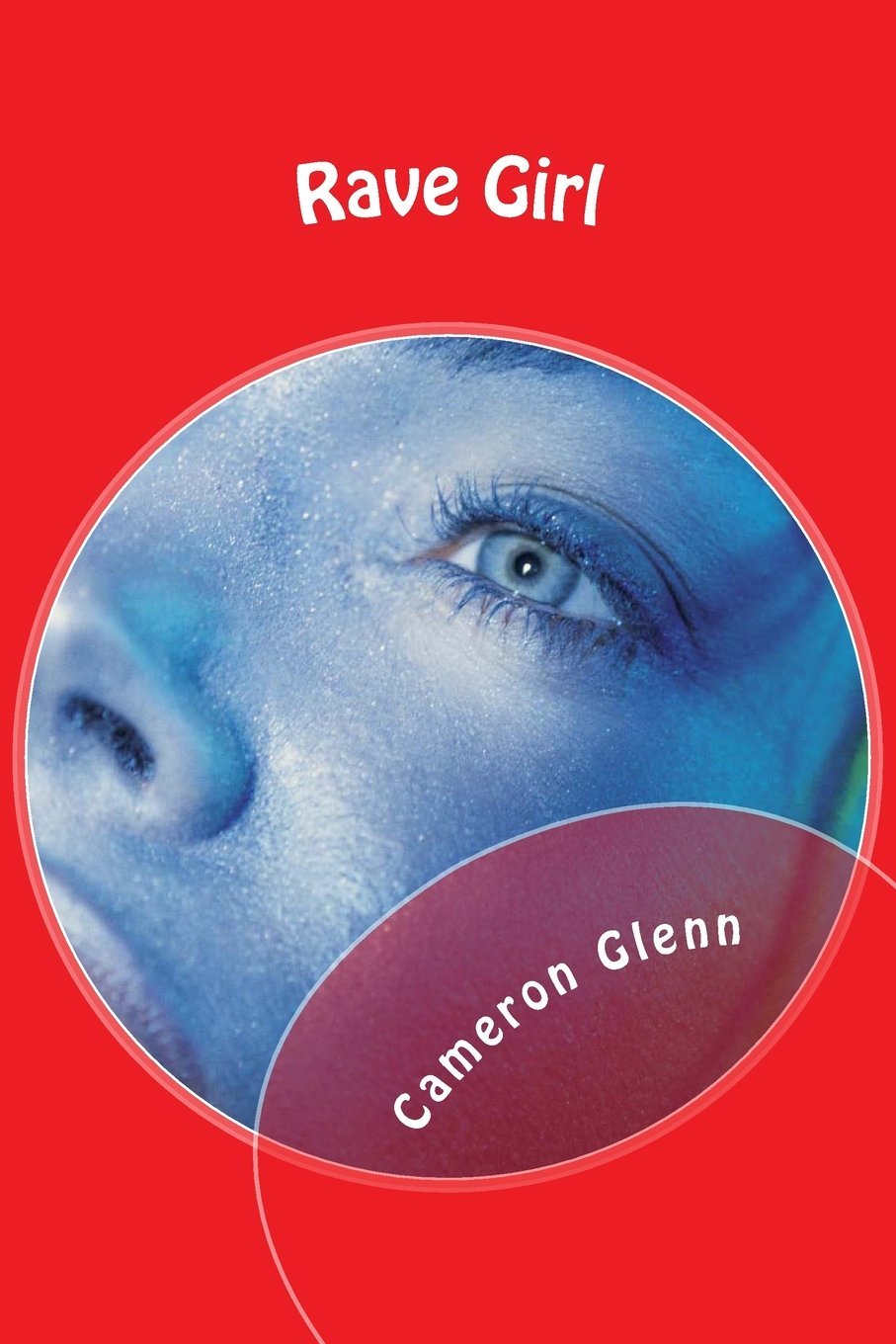 Rave Girl by Cameron Glenn | Goodreads