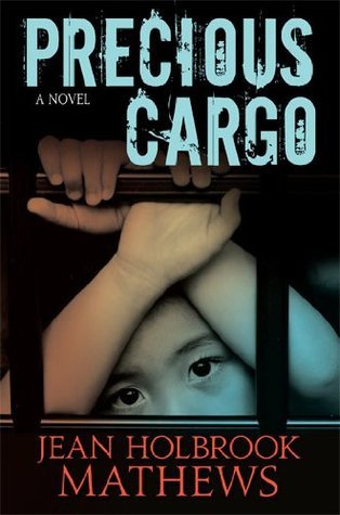 Precious Cargo by Jean Holbrook Mathews | Goodreads
