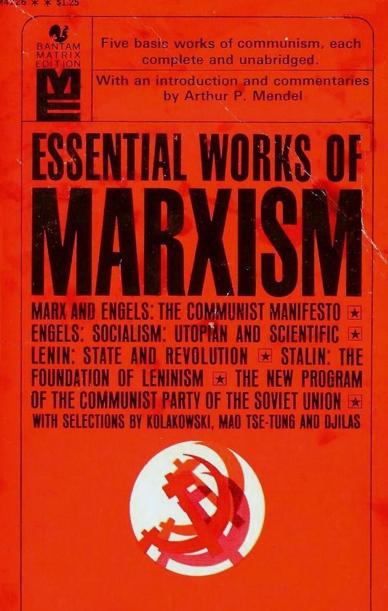Essential Works of Marxism by Arthur P. Mendel | Goodreads