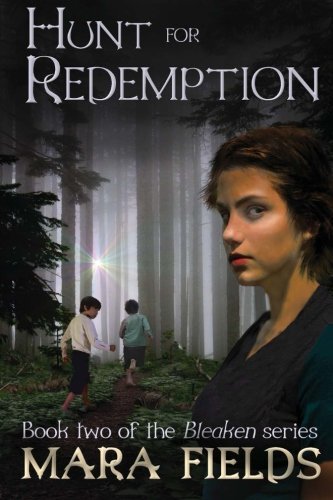 Hunt for Redemption (The Bleaken Series) by Mara Fields | Goodreads