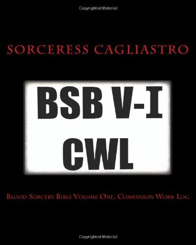 Blood Sorcery Bible Volume One, Companion Work Log by Sorceress ...
