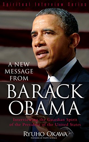 A New Message from Barack Obama: Interviewing the Guardian Spirit of ...