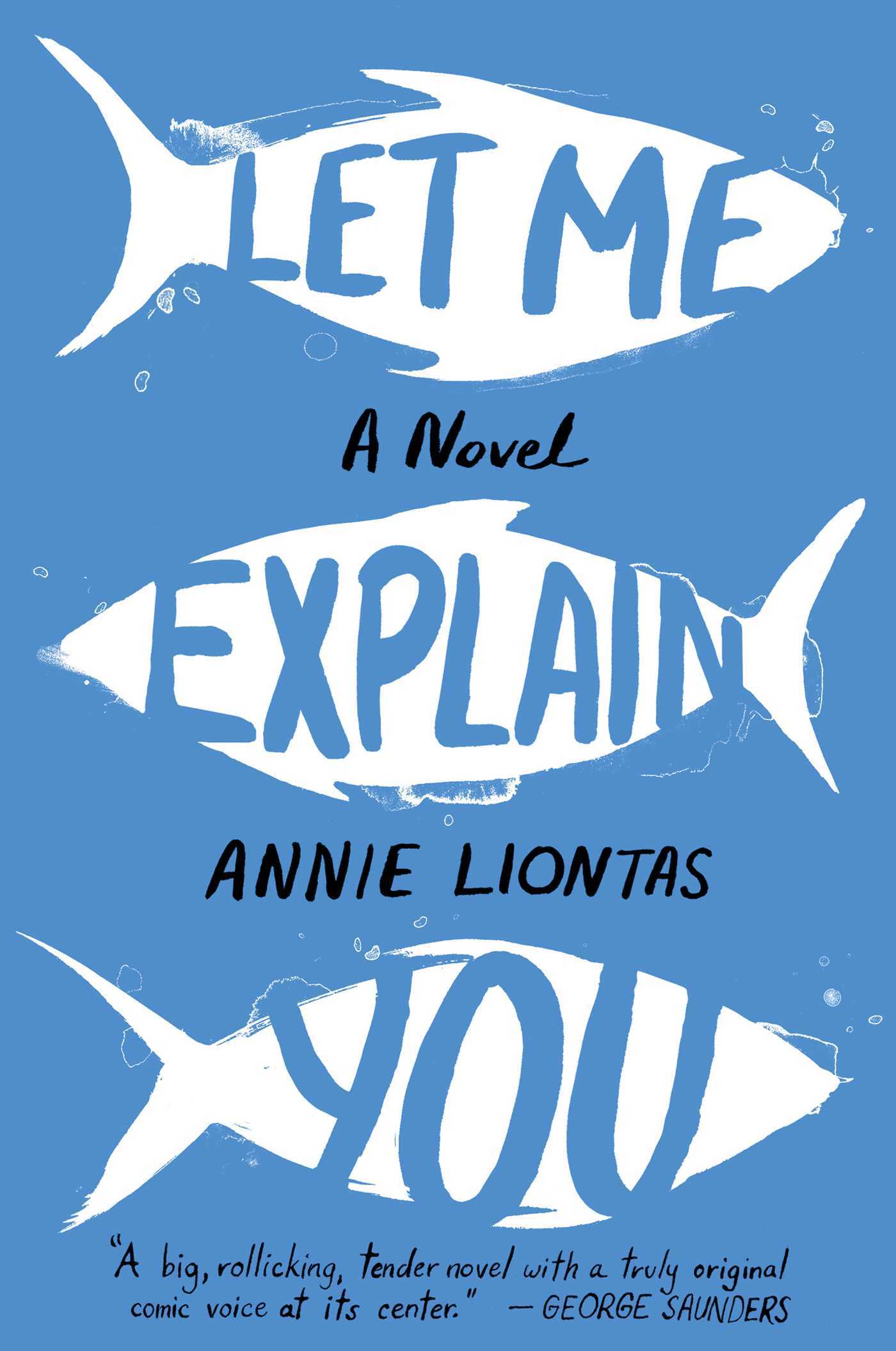 Let Me Explain You by Annie Liontas | Goodreads