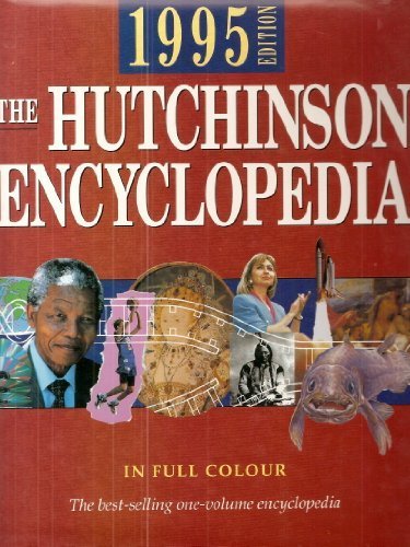 The Hutchinson Encyclopedia 1995 Edition by Michael Upshall | Goodreads