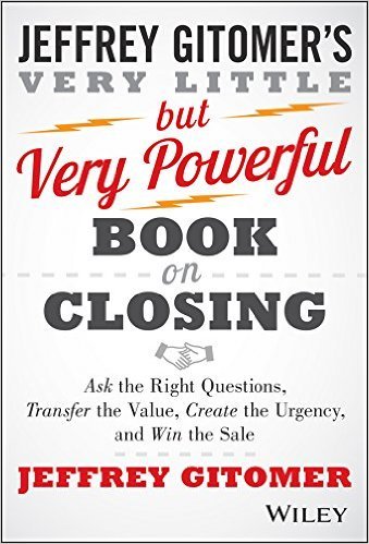 The Very Little but Very Powerful Book on Closing: Ask the Right ...