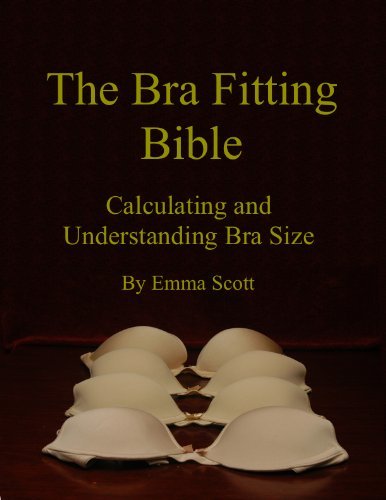 The Bra Fitting Bible: Calculating and Understanding Bra Size by Emma ...