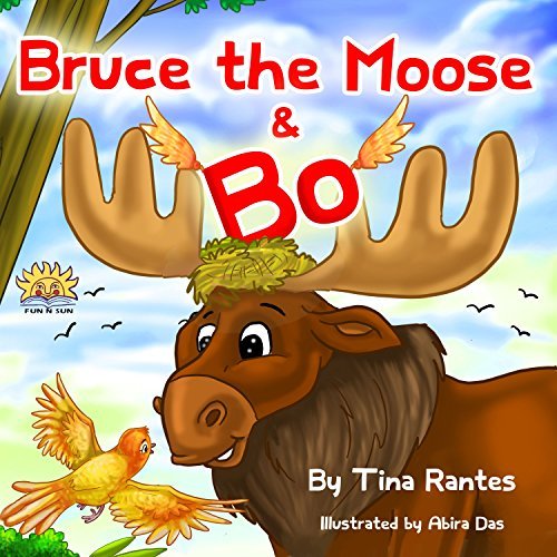 Bruce the Moose & Bo by Tina Rantes | Goodreads