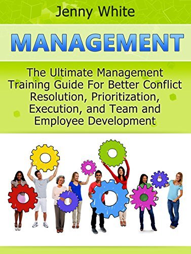 Management: The Ultimate Management Training Guide For Better Conflict ...