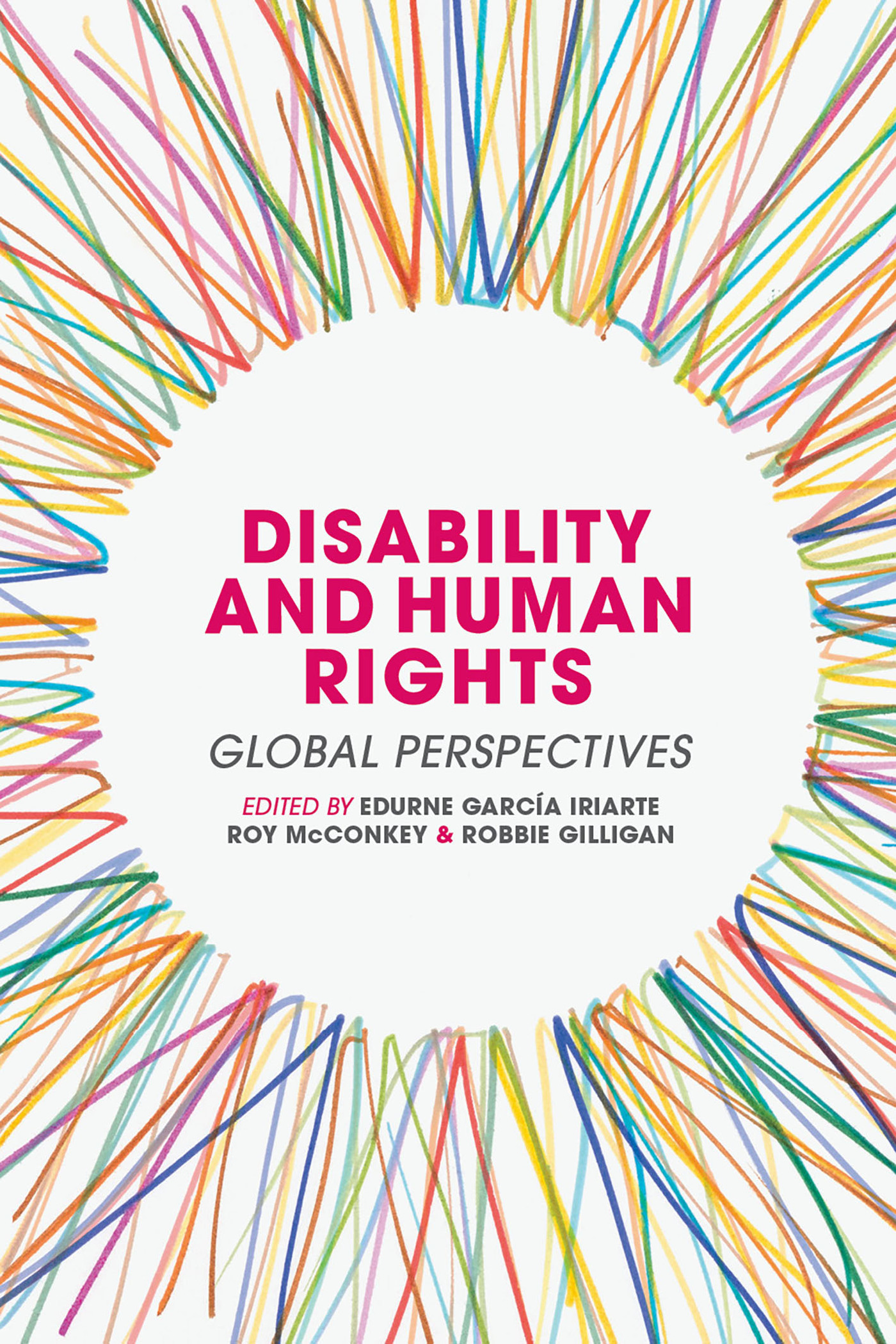 Disability and Human Rights: Global Perspectives by Edurne García ...