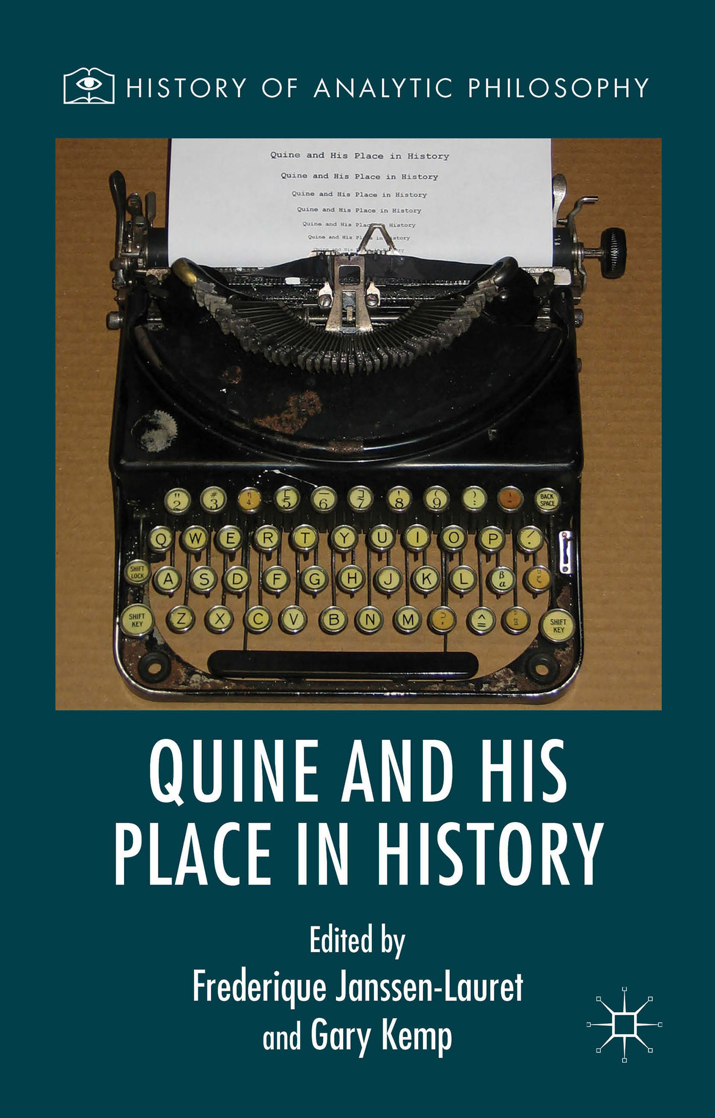 Quine and His Place in History by Frederique Janssen-Lauret | Goodreads