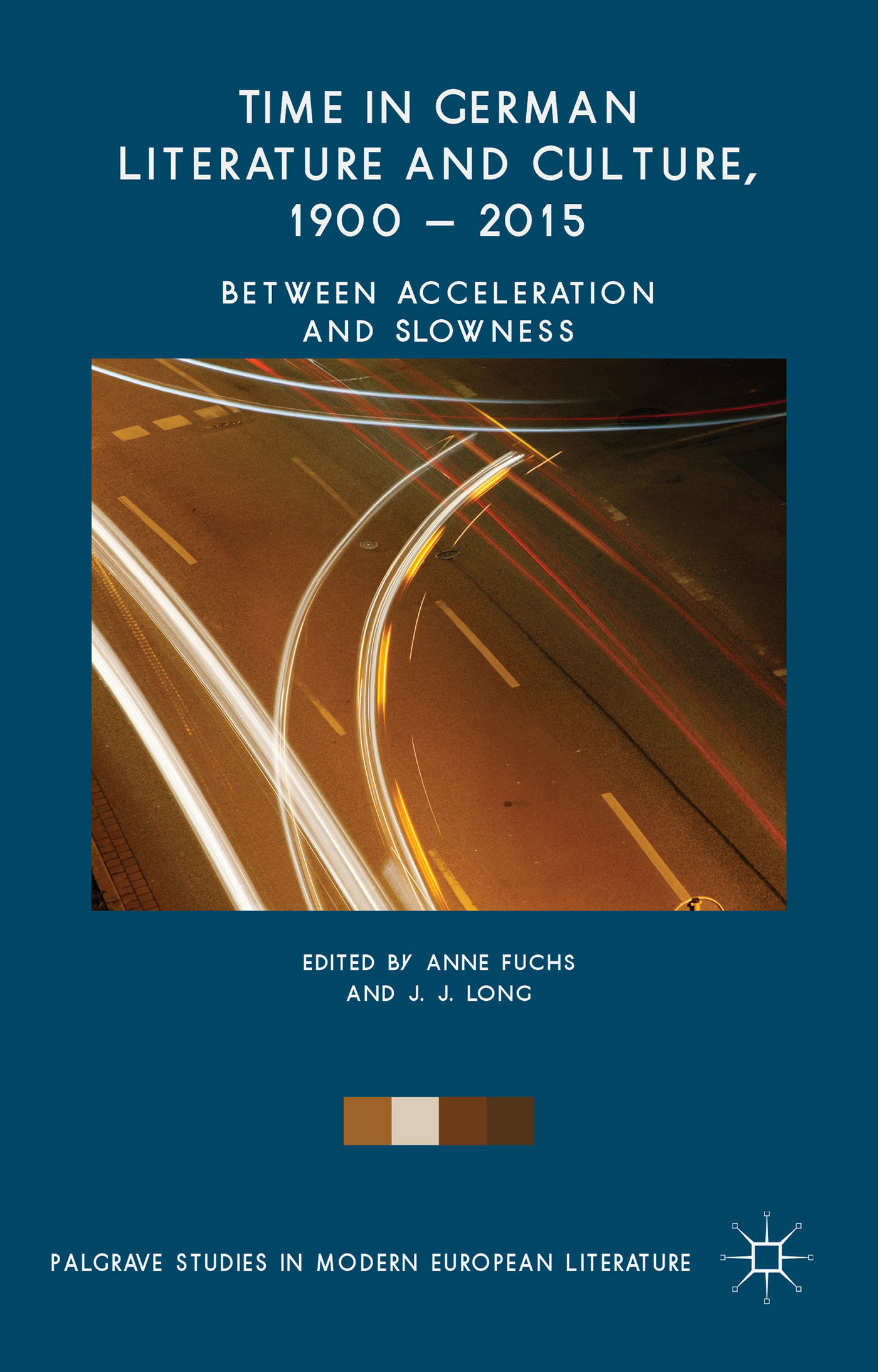 Time in German Literature and Culture, 1900–2015: Between Acceleration ...