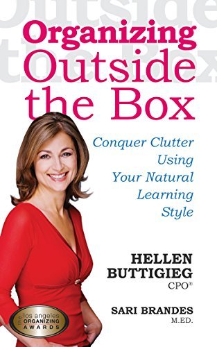 Organizing Outside the Box: Conquer Clutter Using Your Natural Learning ...
