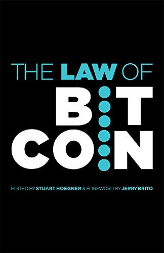 The Law of Bitcoin by Stuart Hoegner | Goodreads