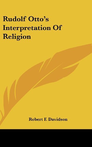 Rudolf Otto's Interpretation Of Religion by Robert F. Davidson | Goodreads