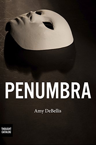 Penumbra by Amy DeBellis | Goodreads