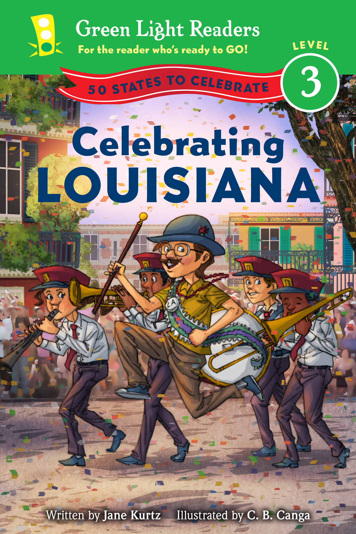 Celebrating Louisiana: 50 States to Celebrate by Jane Kurtz | Goodreads