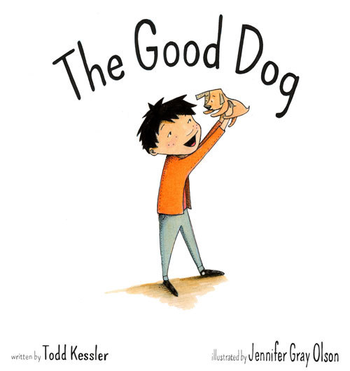 The Good Dog by Todd Kessler | Goodreads
