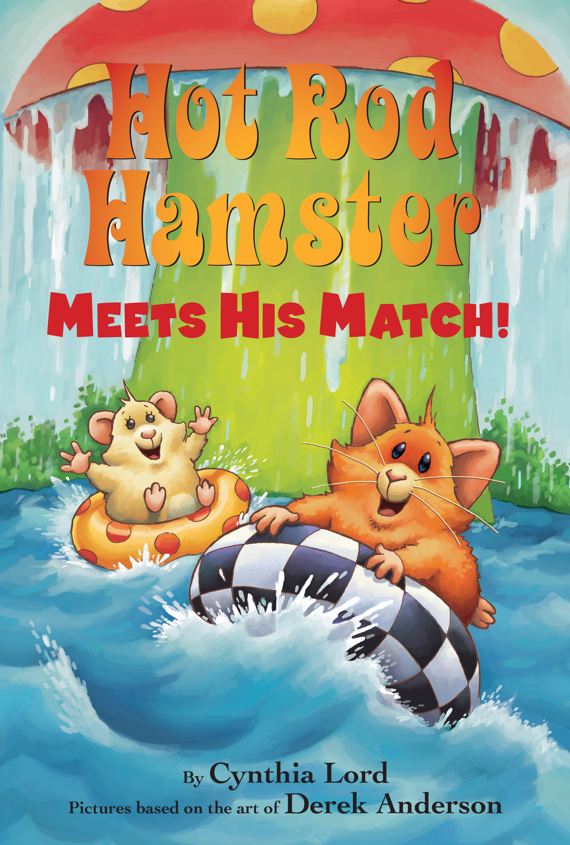 Hot Rod Hamster Meets His Match! by Cynthia Lord | Goodreads