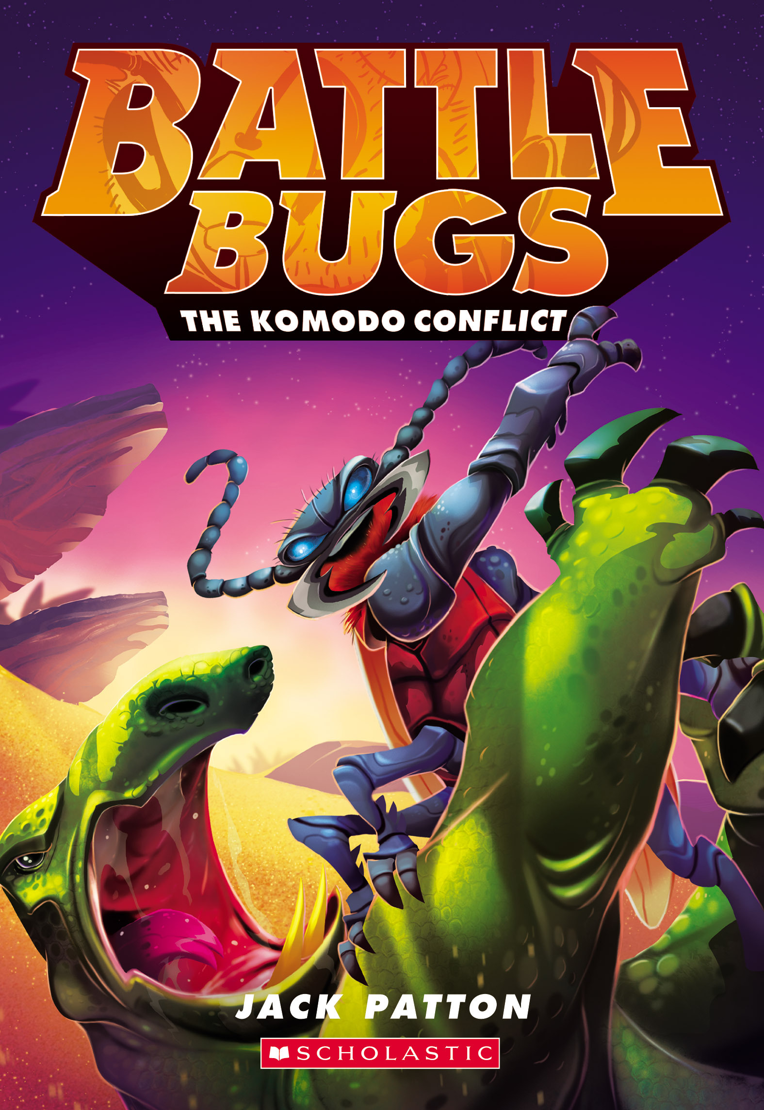 The Komodo Conflict (Battle Bugs #6) (6) by Jack Patton | Goodreads