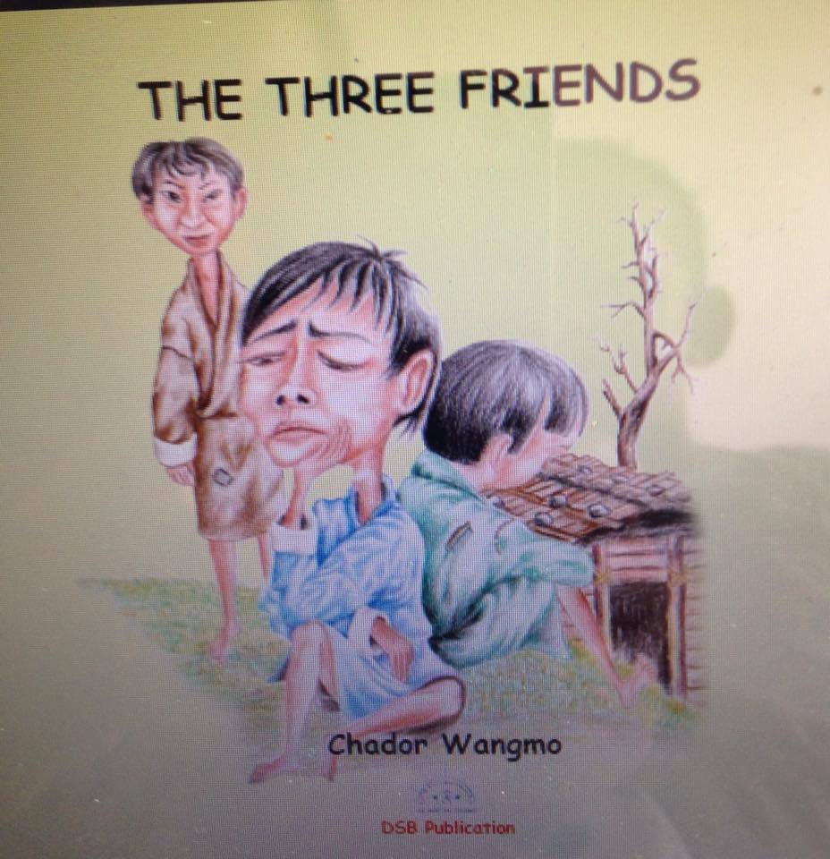 The Three Friends by Chador Wangmo | Goodreads