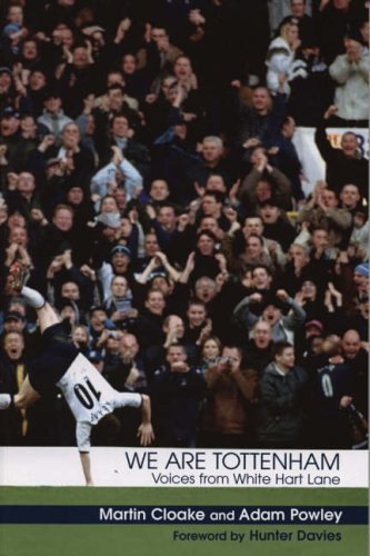 We Are Tottenham by Martin Cloake | Goodreads