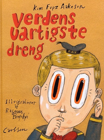 Verdens uartigste dreng by Kim Fupz Aakeson | Goodreads