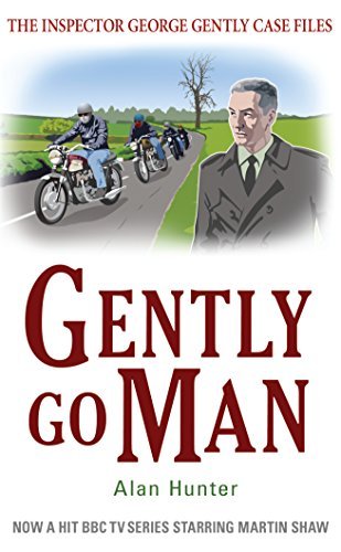 Gently Go Man (George Gently) by Alan Hunter | Goodreads