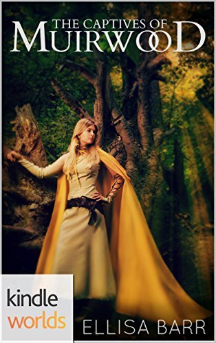 The Captives of Muirwood (Muirwood) by Ellisa Barr | Goodreads