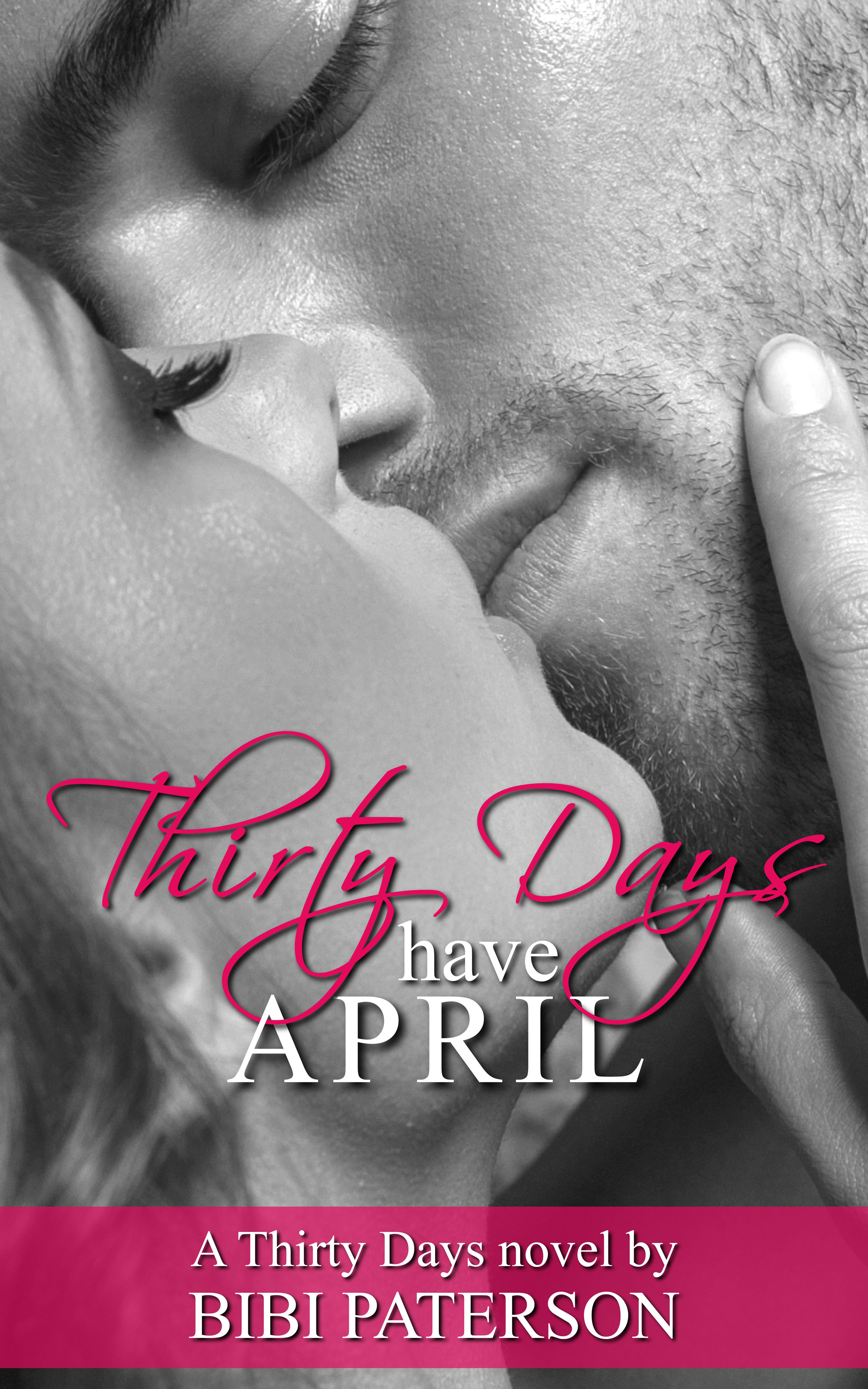 Thirty Days Have April (Thirty Days #3) by Bibi Paterson | Goodreads