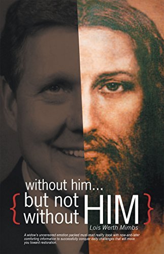 Without Him...But Not Without Him by Lois Werth Mimbs | Goodreads