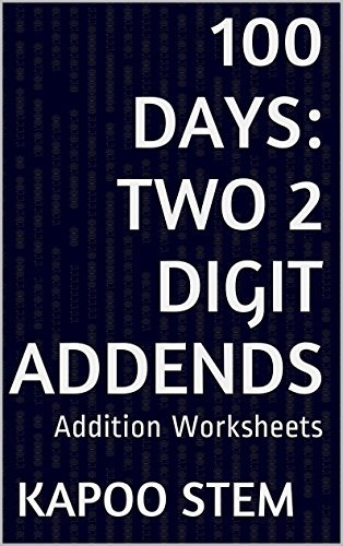 100 Addition Worksheets with Two 2-Digit Addends: Math Practice ...