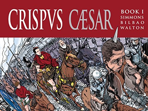 Crispus Caesar Book I by Thomas A. Simmons | Goodreads