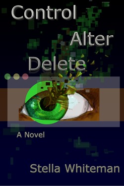 Control Alter Delete by Stella Whiteman | Goodreads