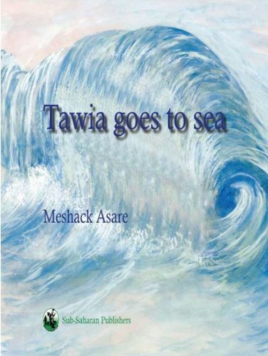 Tawia Goes to Sea by Meshack Asare | Goodreads