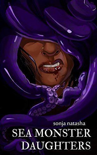 Sea Monster Daughters by Sonja Natasha | Goodreads
