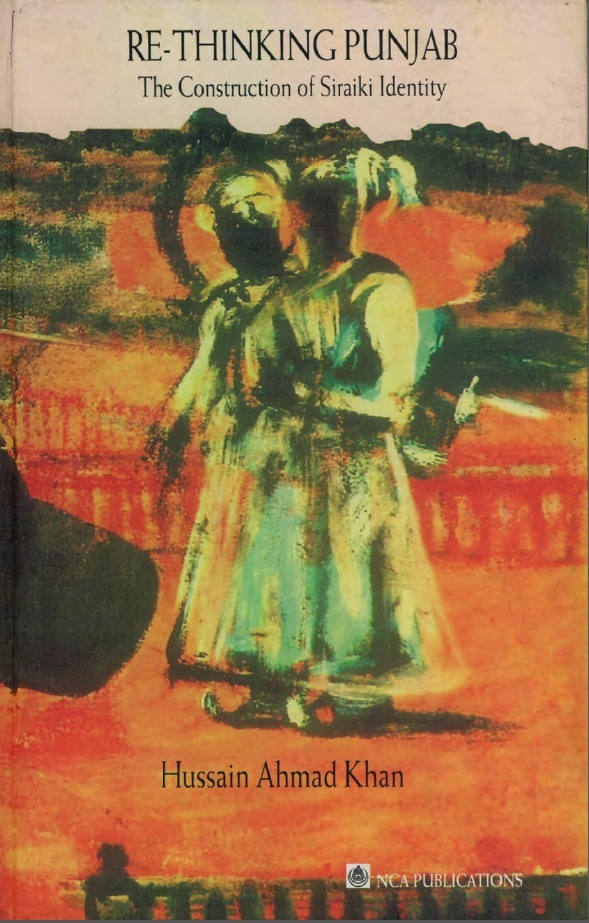 Re-thinking Punjab: The Construction of Siraiki Identity by Hussain ...