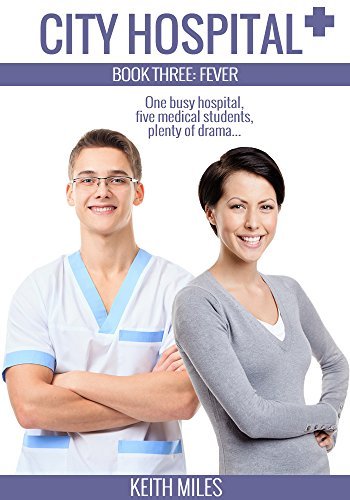 Fever: Medical Romance and Drama by Keith Miles | Goodreads