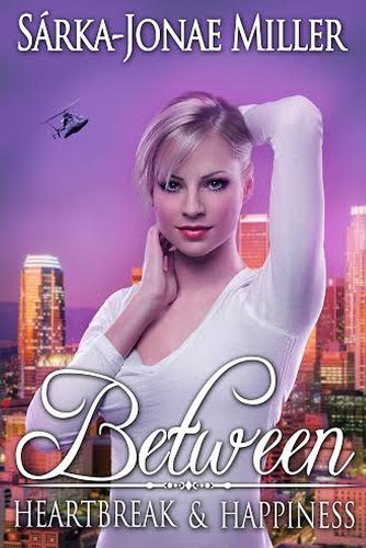 Between Heartbreak and Happiness by Sarka-Jonae Miller | Goodreads