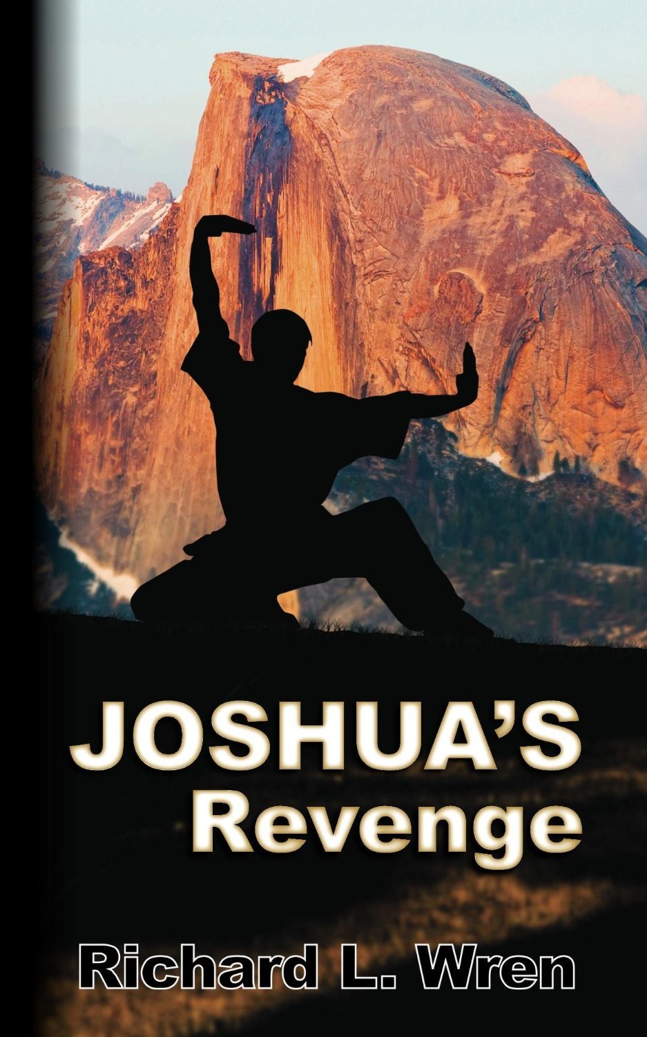 Joshua's Revenge by Richard L. Wren | Goodreads