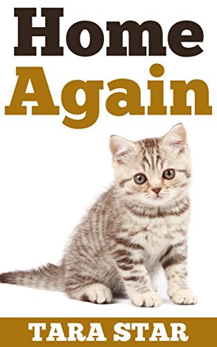 Home Again (Kitten Adventure #1) by Tara Star | Goodreads