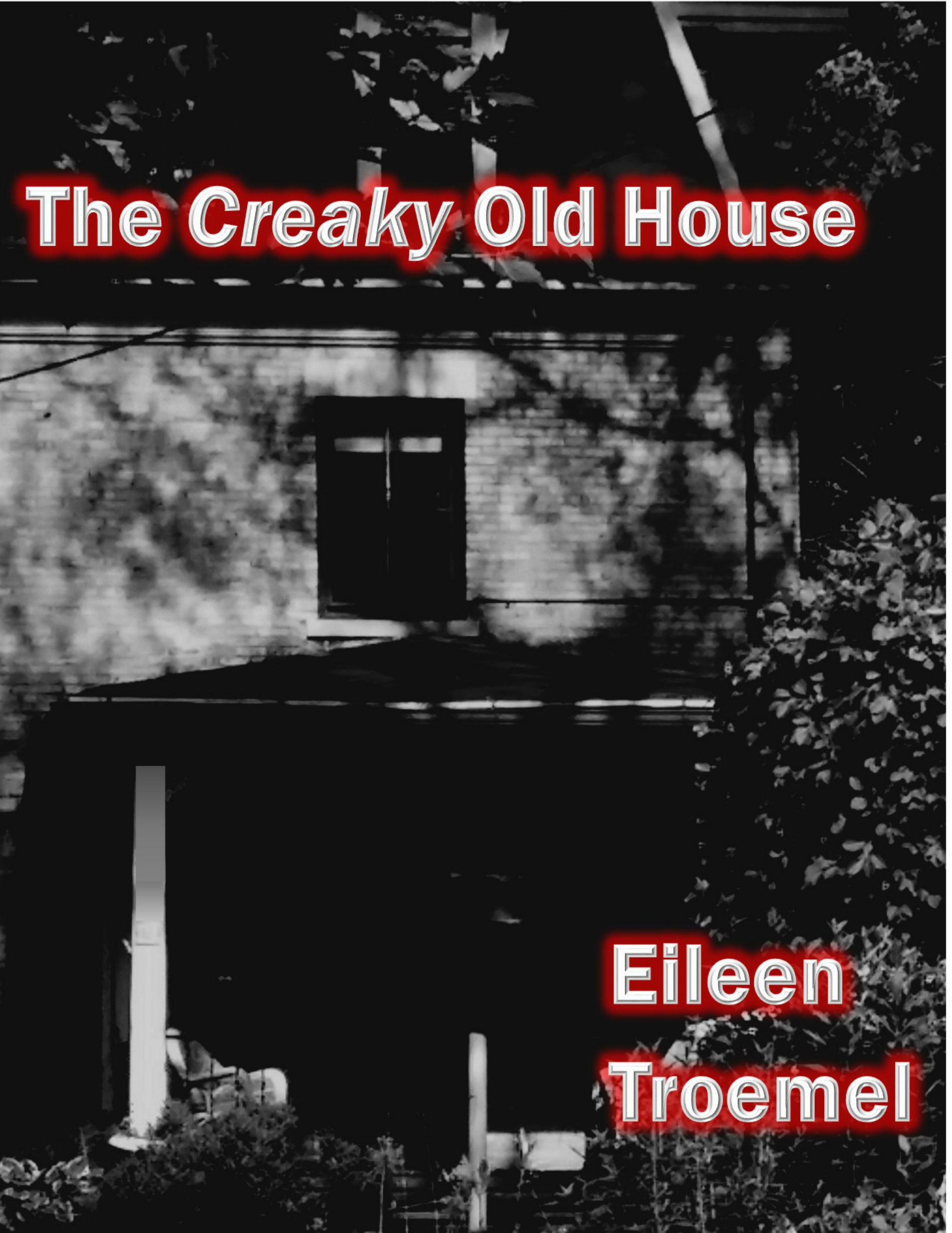 The Creaky Old House by Eileen Troemel | Goodreads