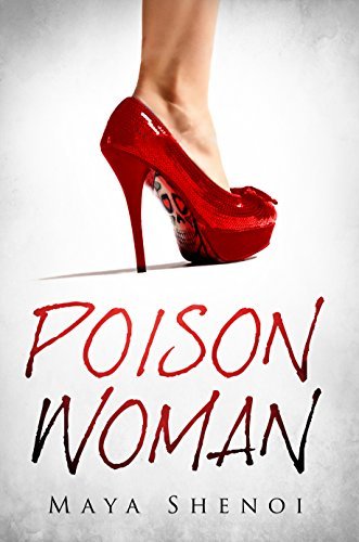 Poison Woman by Maya Shenoi | Goodreads