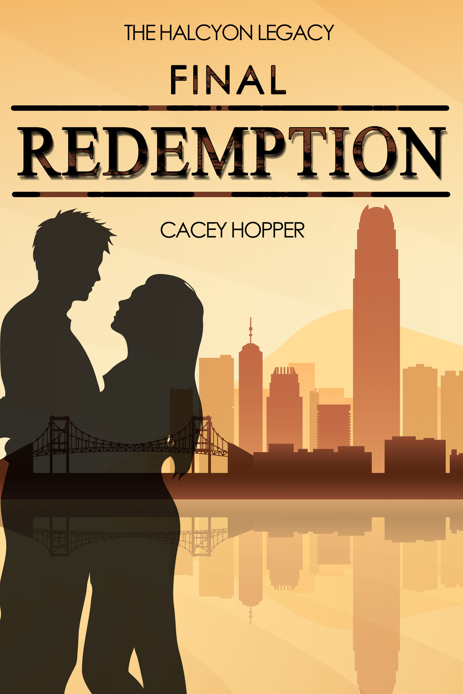 Final Redemption (The Halcyon Legacy #3) by Cacey Hopper | Goodreads