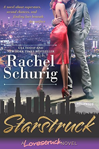 Starstruck (Lovestruck Book 4) by Rachel Schurig | Goodreads