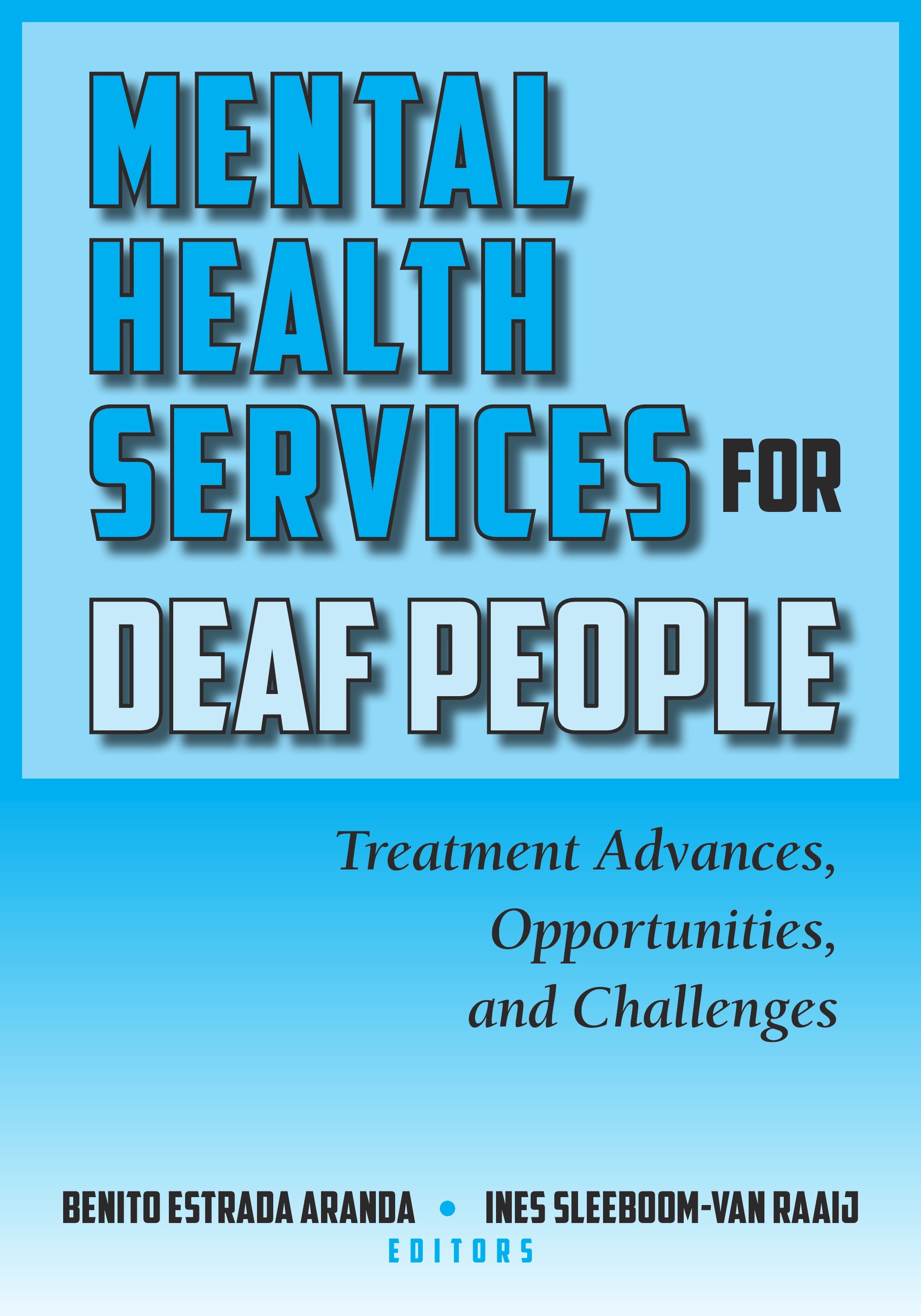 Mental Health Services for Deaf People: Treatment Advances ...