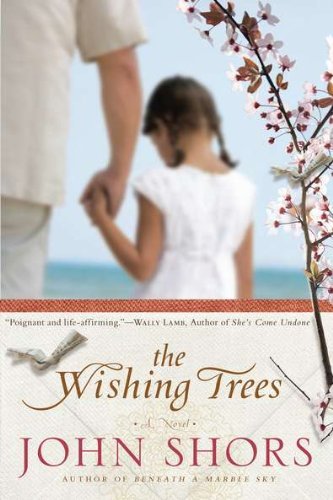 The Wishing Trees by John Shors | Goodreads