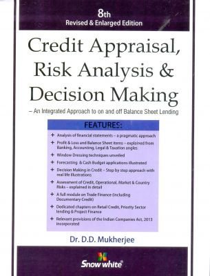Credit Appraisal, Risk Analysis & Decision Making by D.D. Mukherjee ...
