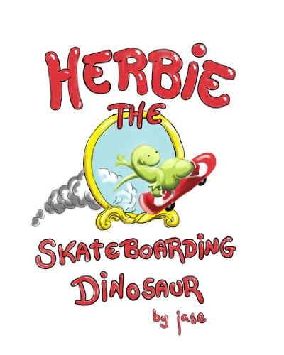 Herbie the Skateboarding Dinosaur by Jason Thornsberry | Goodreads