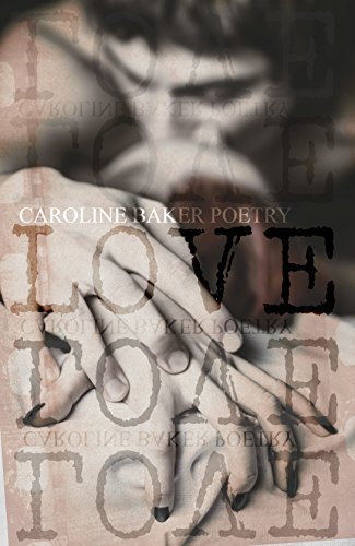 Love Love Love by Caroline Baker | Goodreads